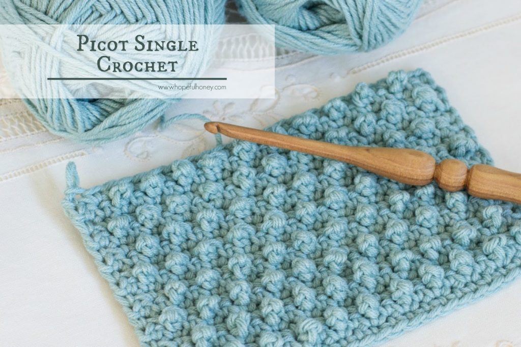 How To: Crochet The Picot Single Crochet - Easy Tutorial - Hopeful Honey