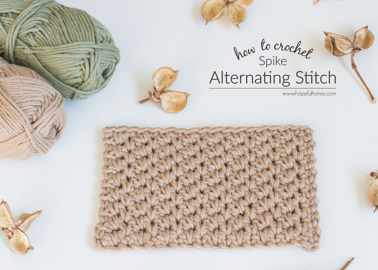 How To: Crochet The Alternating Spike Stitch - Tutorial by Hopeful Honey