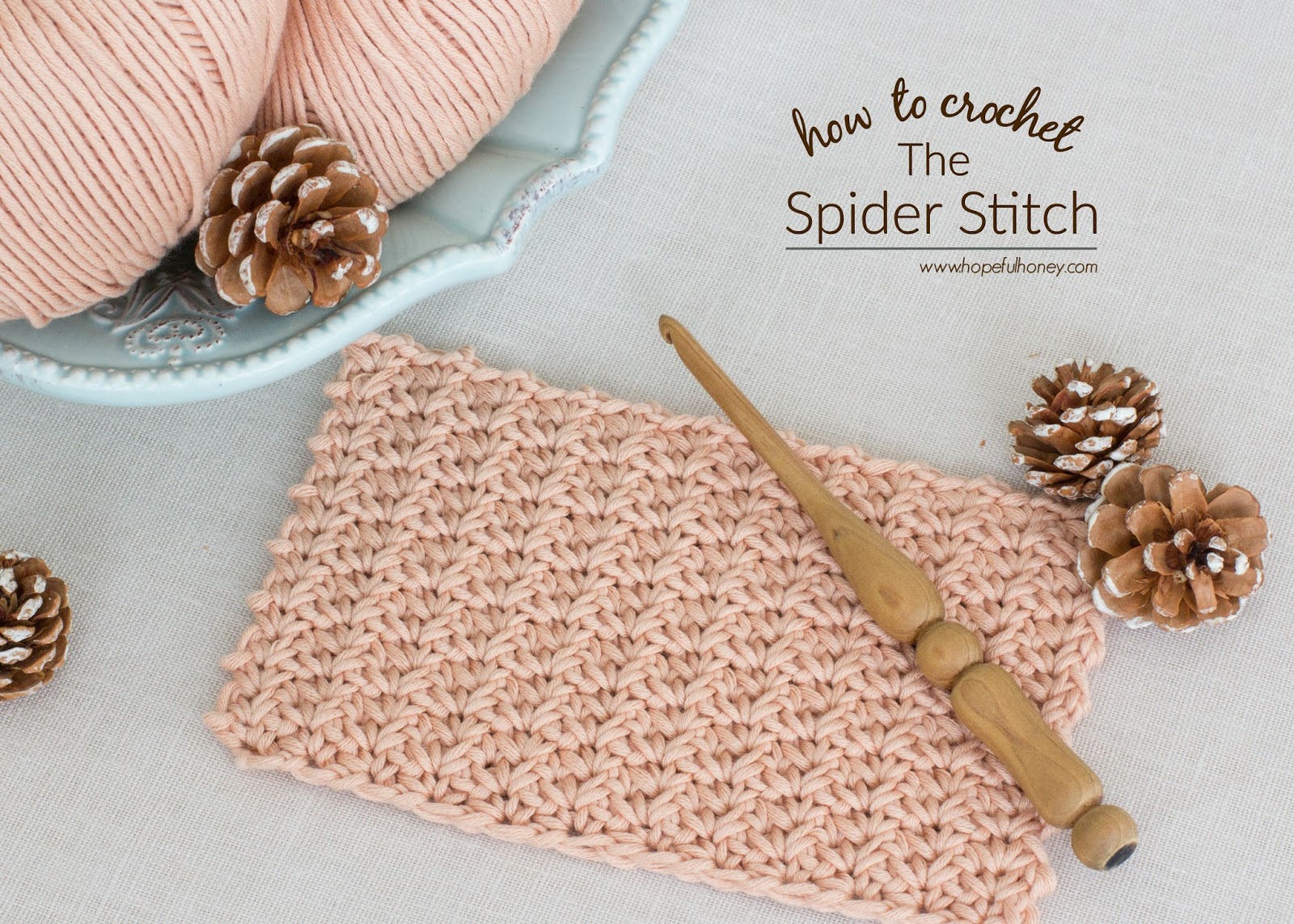 How To: Crochet The Spider Stitch - Easy Tutorial by Hopeful Honey